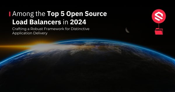 Among the Top 5 in the Open Source Load Balancing Industry