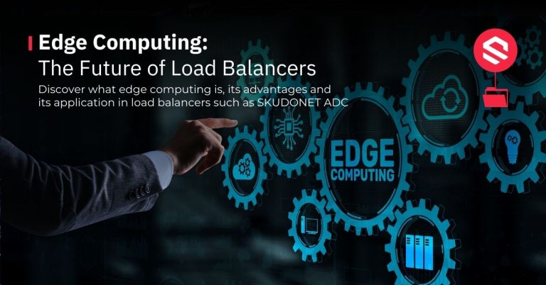 Fascinating Edge Computing: the Future of Load Balancers