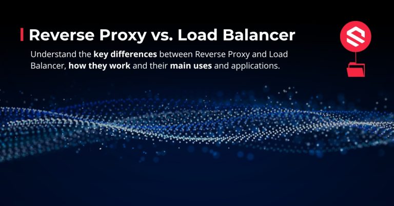 Reverse Proxy vs. Load Balancer
